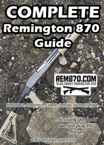 Remington 870 Shotgun Guide: Disassembly, Reassembly, Cleaning ...